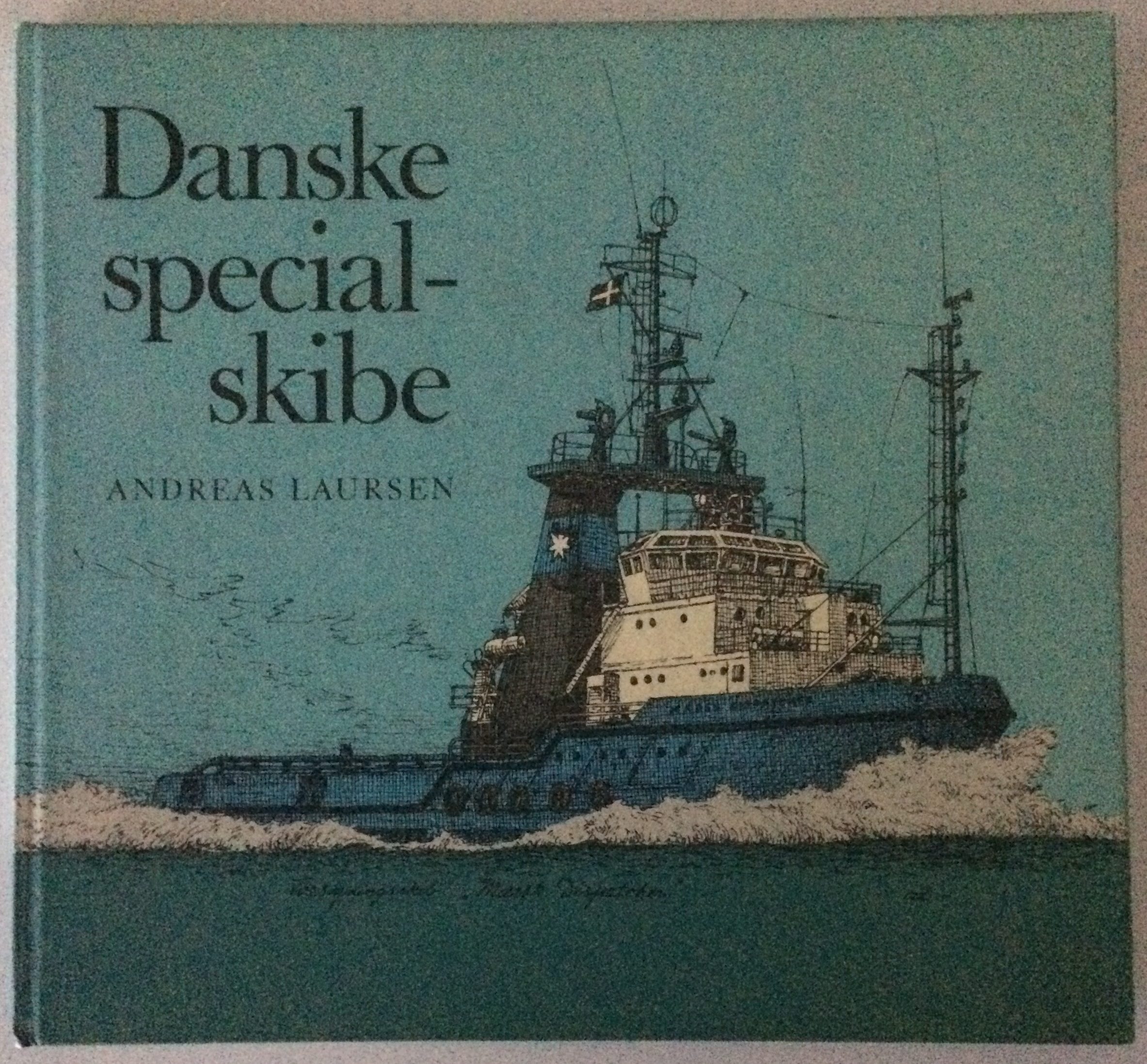 Danske Specialskibe af Andreas Laursen - Den Gode Bog Danske Specialskibe af Andreas Laursen - Den Gode Bog