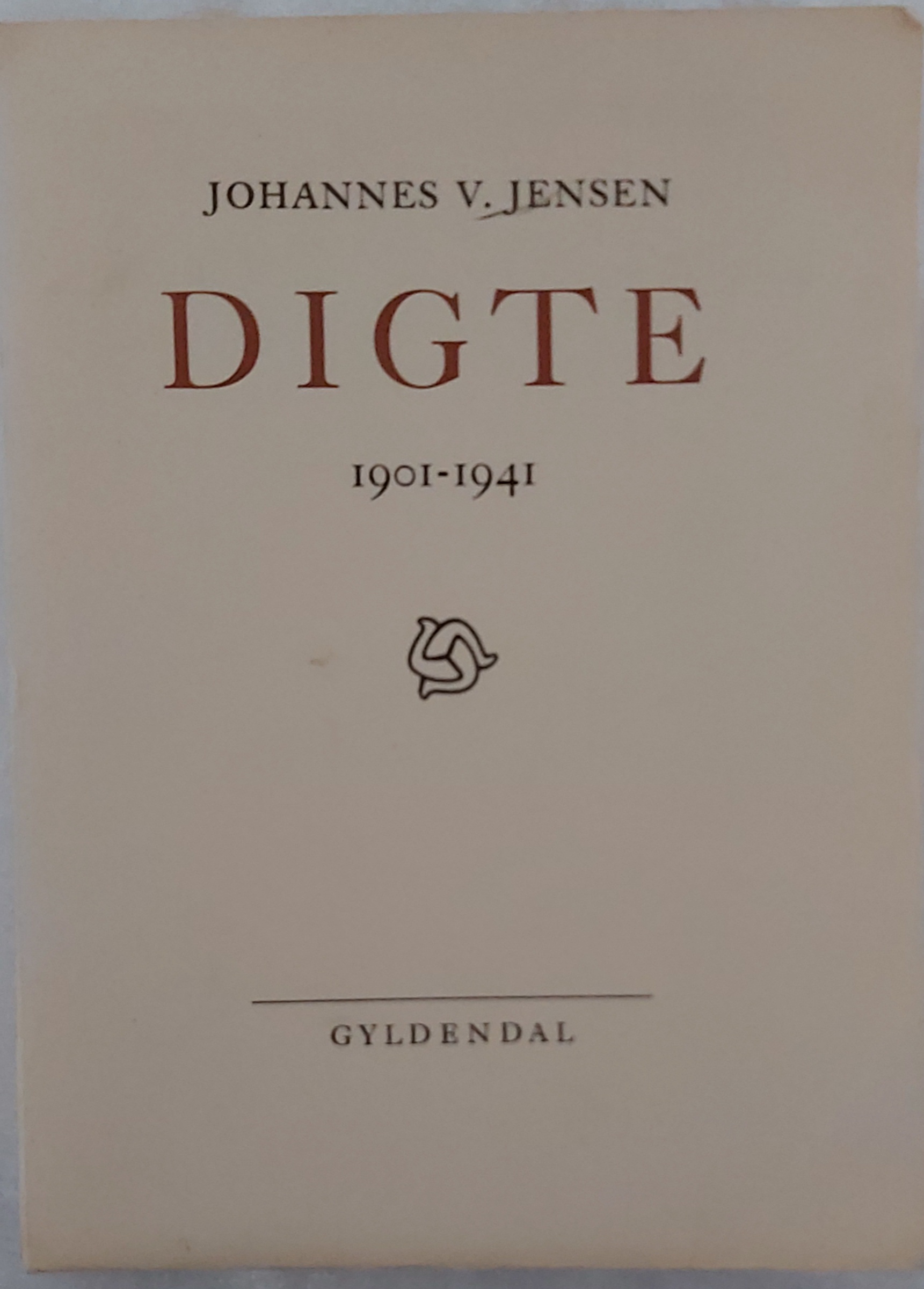 Digte 1904-1941 af Johannes V. Jensen - Den Gode Bog