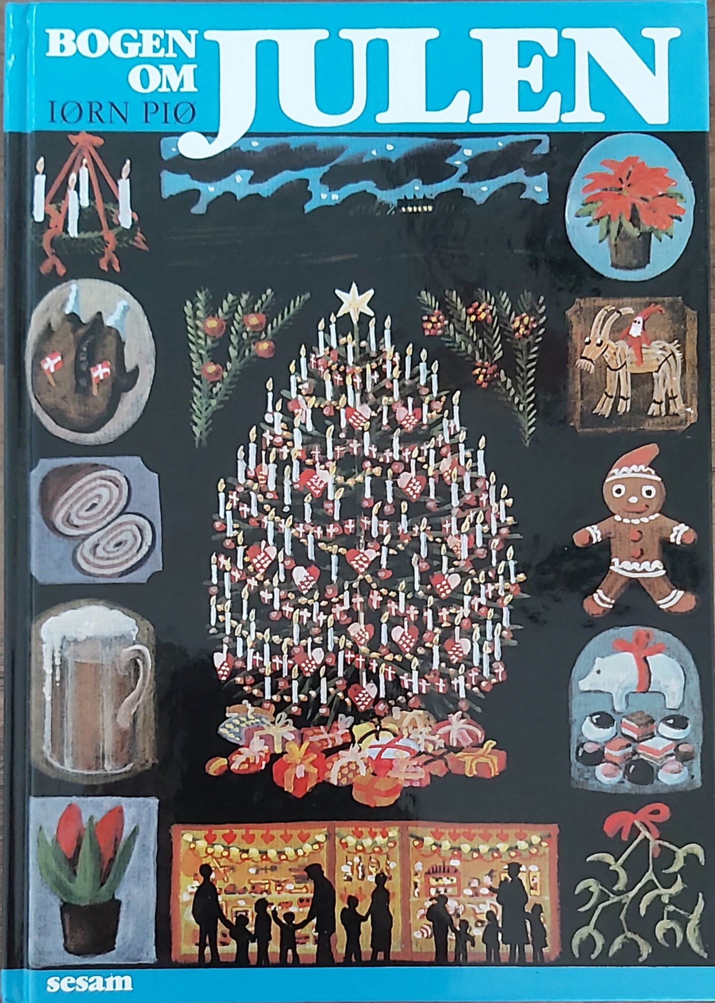 Bogen om Julen - Historien om Julen og den traditioner af Iørn Piø ...